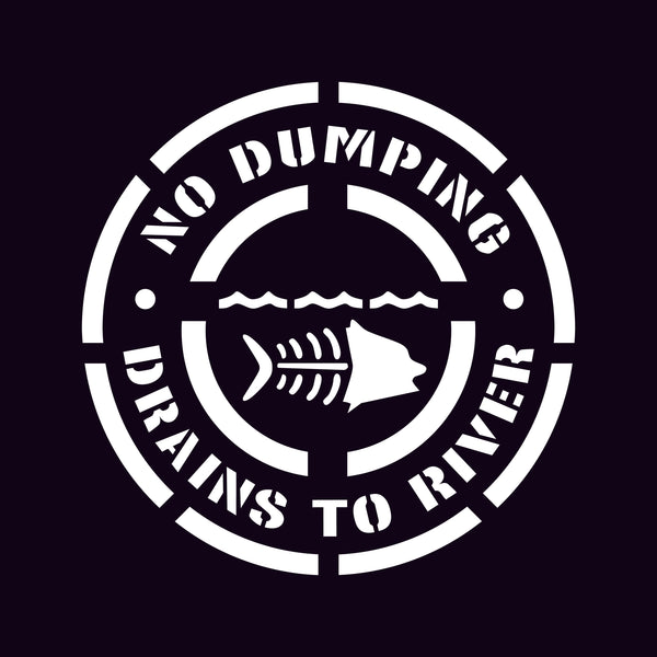 8" No Dumping - Drains to River - Plastic Stencil (Dead Fish) – Main ...
