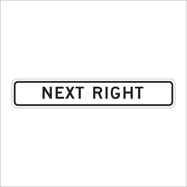 R20-1A (CA) NEXT RIGHT SIGN – Main Street Signs, Athaco Inc.