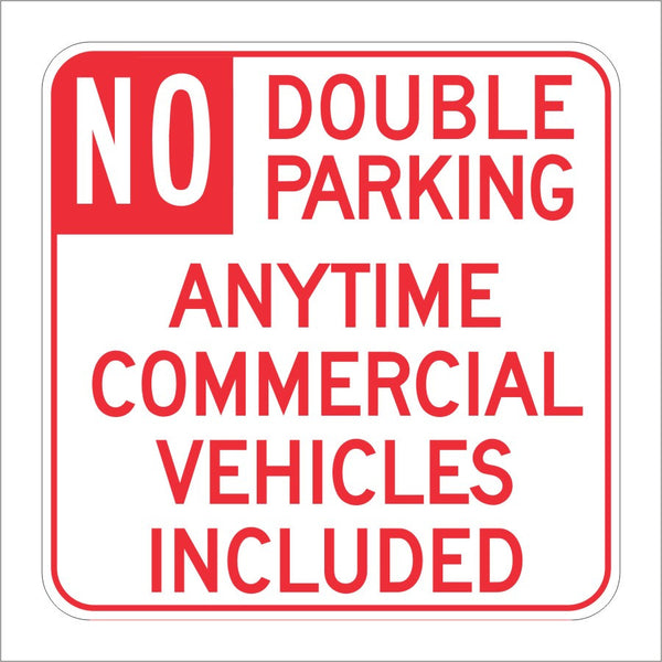 R39-2 (CA) NO DOUBLE PARKING ANYTIME COMMERCIAL VEHICLES INCLUDED SIGN ...