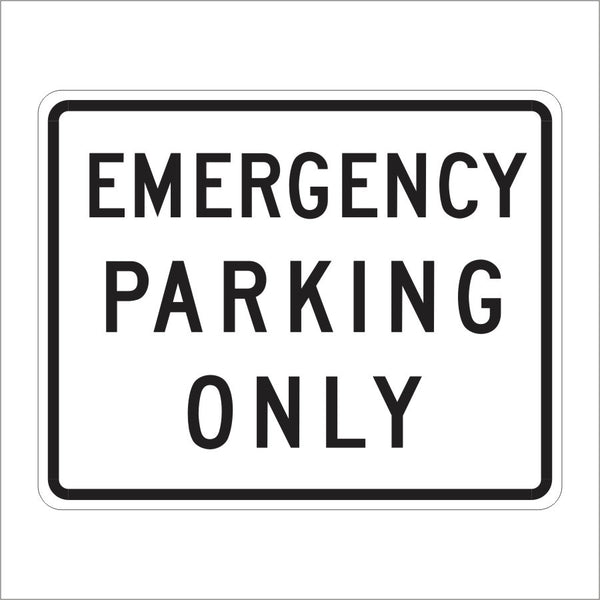 R8-4 EMERGENCY PARKING ONLY SIGN – Main Street Signs, Athaco Inc.