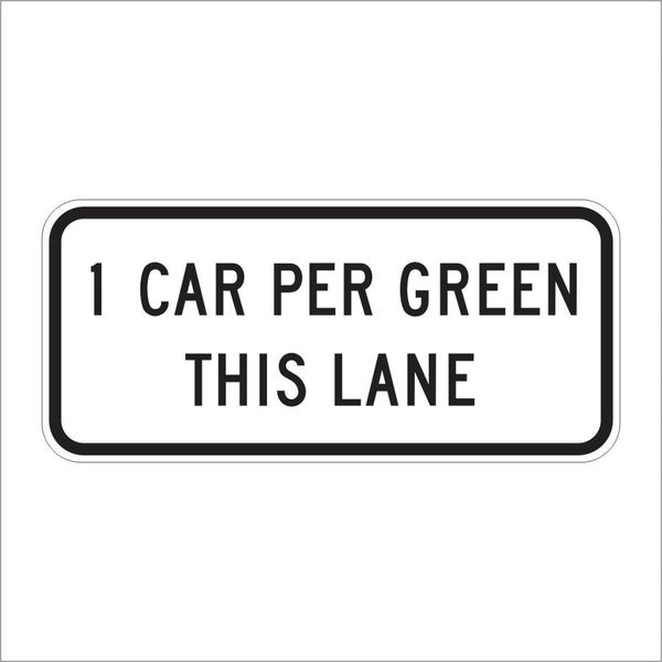 R89-2 (CA) 1 CAR PER GREEN THIS LANE SIGN – Main Street Signs, Athaco Inc.