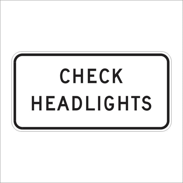 S30-5 (CA) CHECK HEADLIGHTS SIGN – Main Street Signs, Athaco Inc.