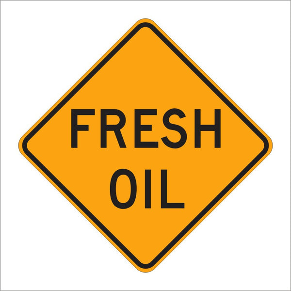 W21-2 FRESH OIL SIGN – Main Street Signs, Athaco Inc.