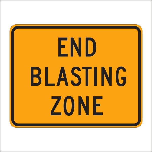 W22-3 END BLASTING ZONE SIGN – Main Street Signs, Athaco Inc.