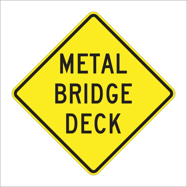 W8-16 METAL BRIDGE DECK SIGN – Main Street Signs, Athaco Inc.