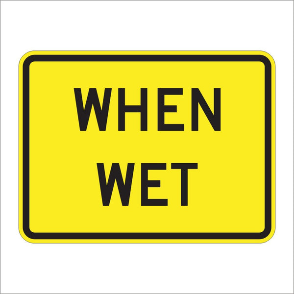 W8-5P WHEN WET SIGN – Main Street Signs, Athaco Inc.