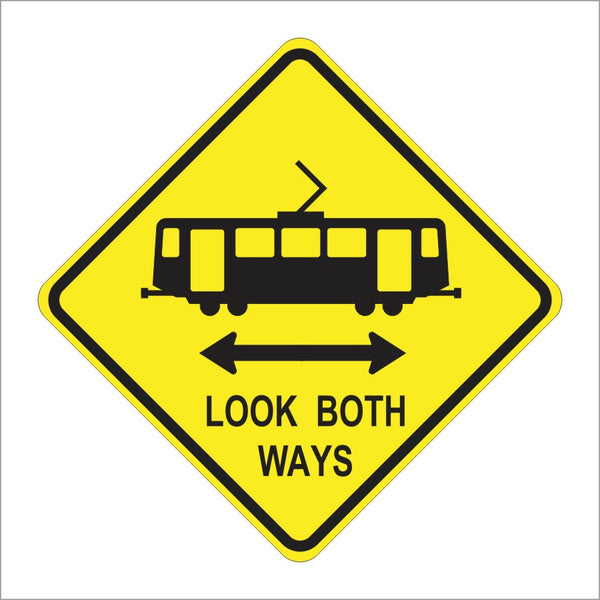 W82-1 (CA)LIGHT RAIL TRANSIT CORSSING LOOK BOTH WAYS SIGN – Main Street ...